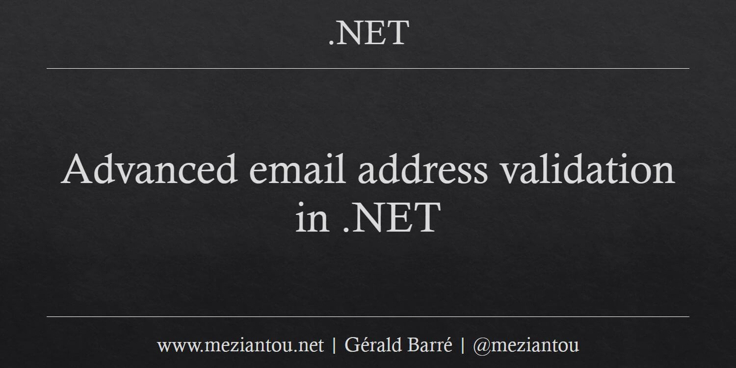 Advanced email address validation in .NET - Meziantou's blog