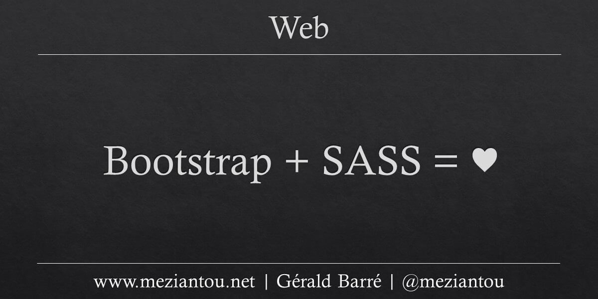 Bootstrap + SASS = ♥ - Meziantou's blog