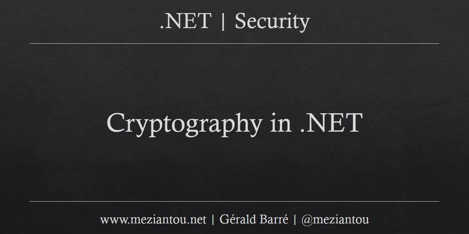 Cryptography in .NET - Meziantou's blog
