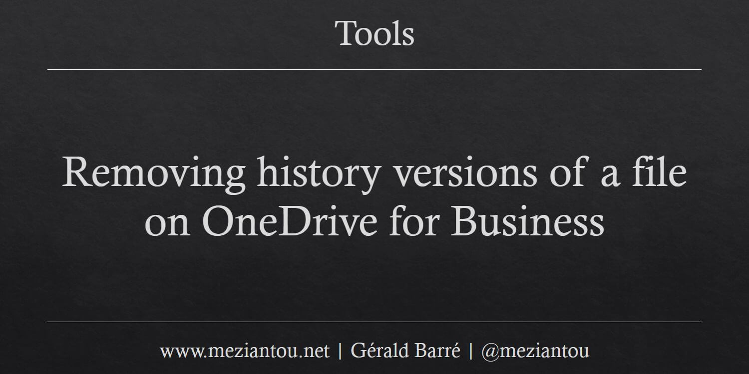 Removing history versions of a file on OneDrive for Business ... Removing history versions of a file on OneDrive for Business ...