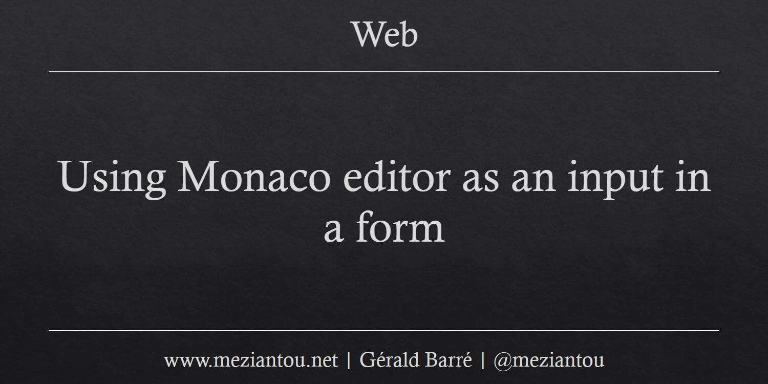 Using Monaco Editor As An Input In A Form Meziantous Blog 6704