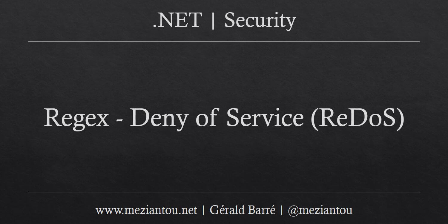 Regex - Deny of Service (ReDoS) - Meziantou's blog