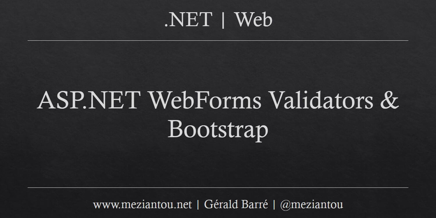 ASP.NET WebForms Validators & Bootstrap - Meziantou's blog ASP.NET WebForms Validators & Bootstrap - Meziantou's blog