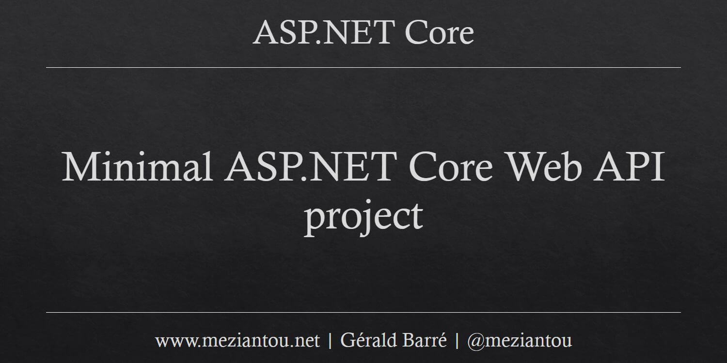 Minimal Asp Net Core Web Api Project Meziantous Blog